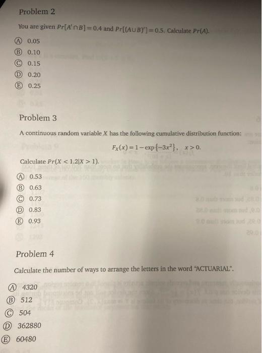 Solved You are given Pr[A′∩B]=0.4 and Pr[(A∪B)′]=0.5. | Chegg.com