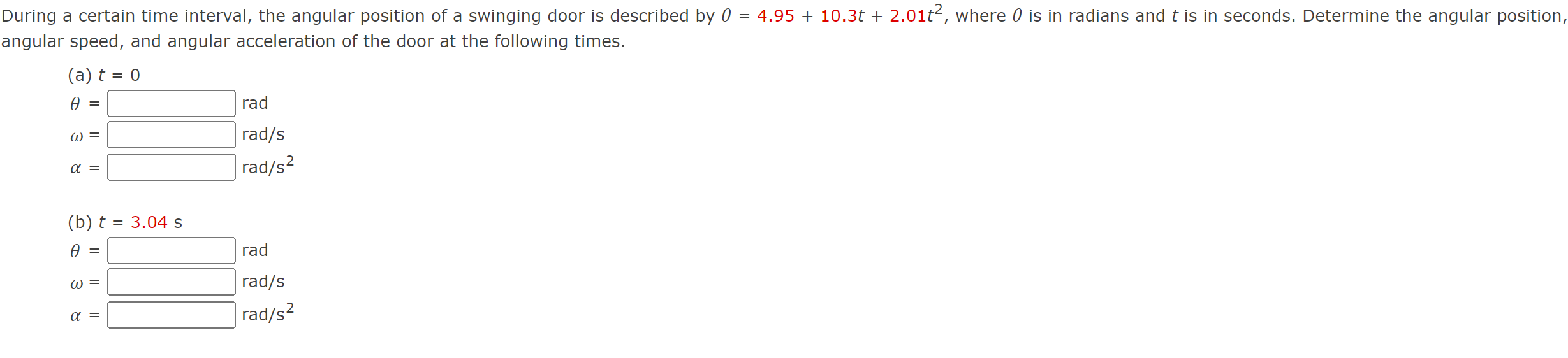 Solved During a certain time interval, the angular position | Chegg.com