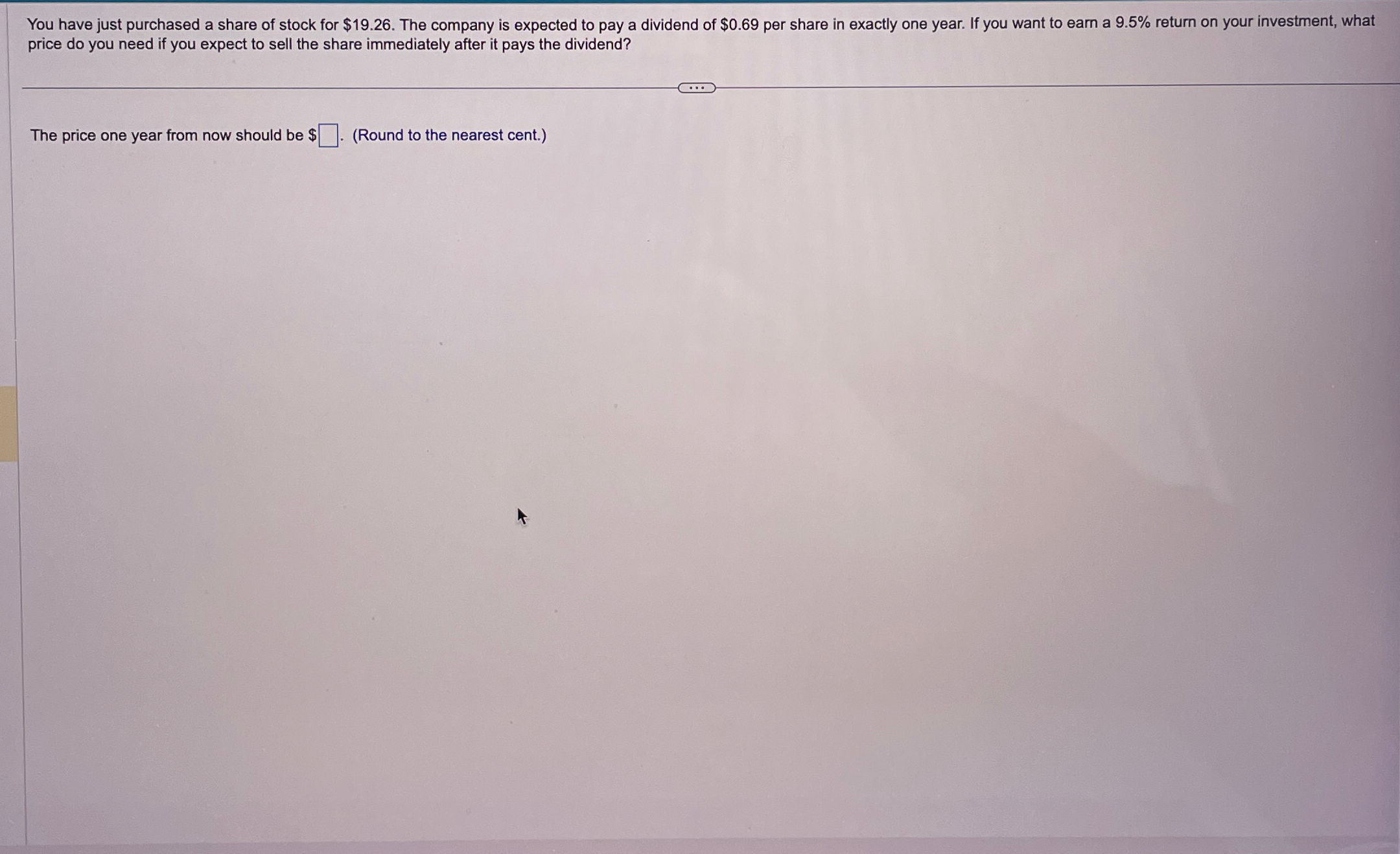 Solved You have just purchased a share of stock for $19.26. | Chegg.com