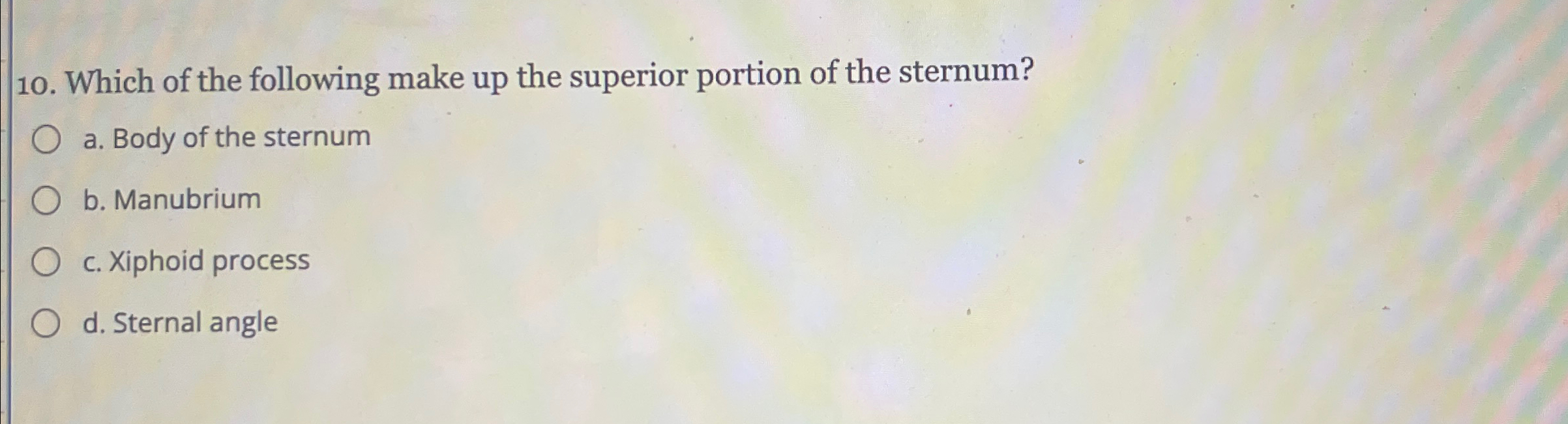 Solved Which of the following make up the superior portion | Chegg.com