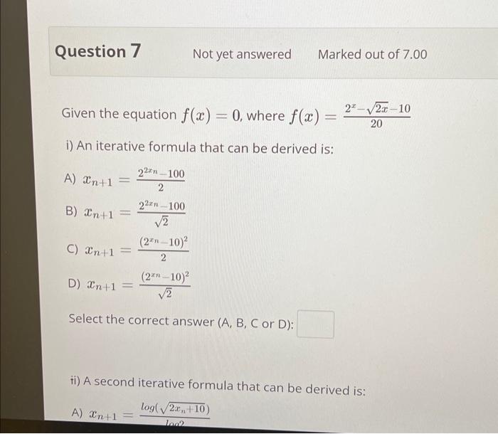 Solved Given the equation f(x)=0, where f(x)=202x−2x−10 i) | Chegg.com