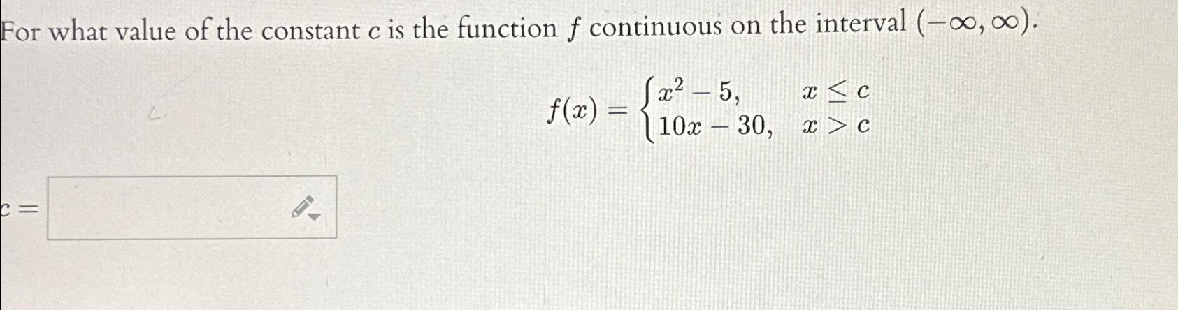 Solved For what value of the constant c ﻿is the function f | Chegg.com