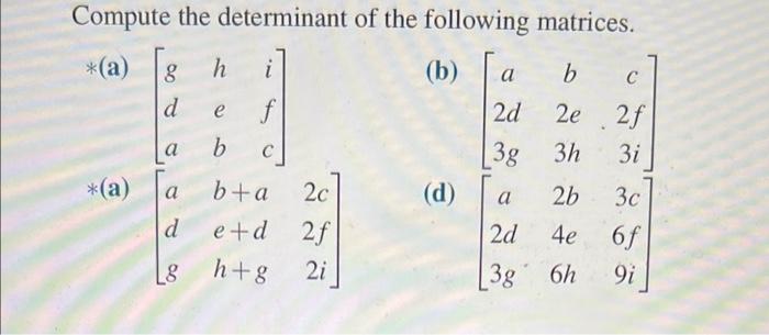 Solved Compute the determinant of the following matrices. | Chegg.com