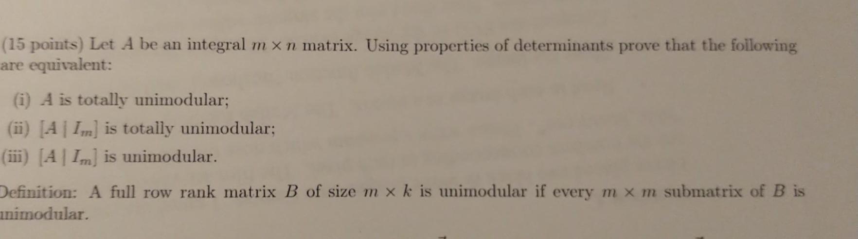 Solved (15 points) Let A be an integral mxn matrix. Using | Chegg.com