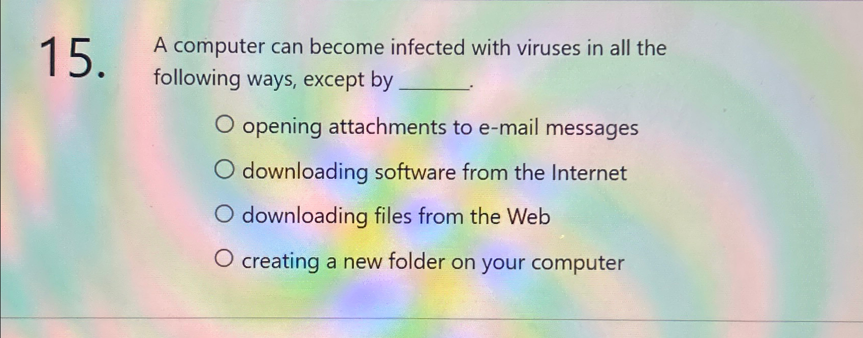 Solved A computer can become infected with viruses in all | Chegg.com
