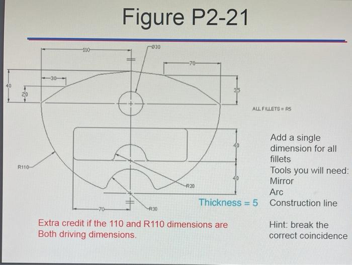 Solved Figure P2-21 -110 -930 -70- -30 ALL FILLETS = R5 R110 | Chegg.com