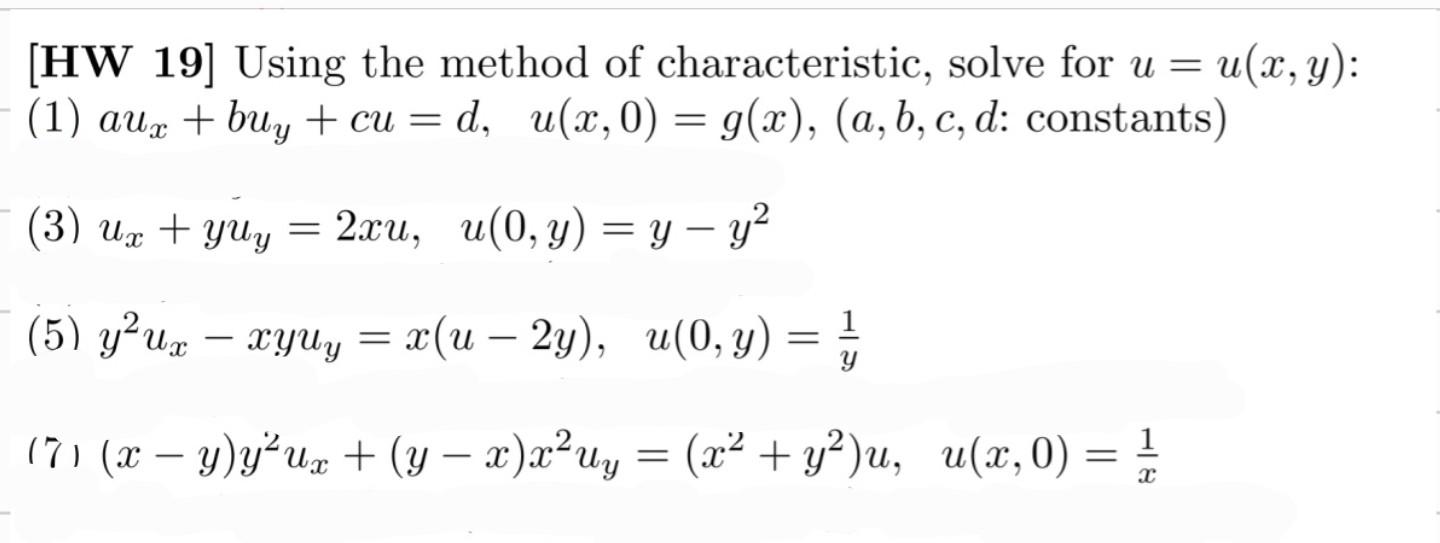 Solved [HW 19] Using the method of characteristic, solve for | Chegg.com