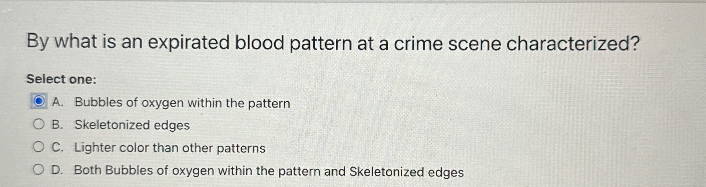 Solved By what is an expirated blood pattern at a crime | Chegg.com