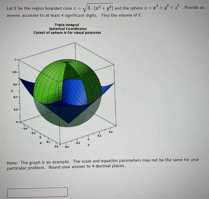 Let E be the region bounded above by x2+y2+z2=102, | Chegg.com