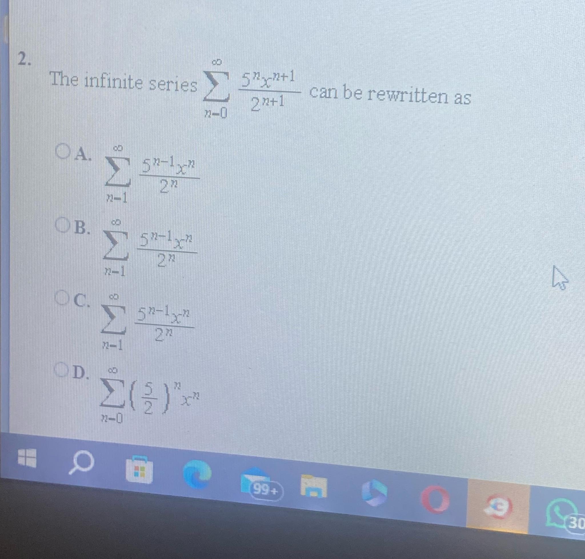 Solved The infinite series ∑n-0∞5nxn+12n+1 ﻿can be rewritten | Chegg.com
