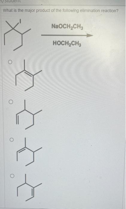 Solved What is the major product of the following | Chegg.com