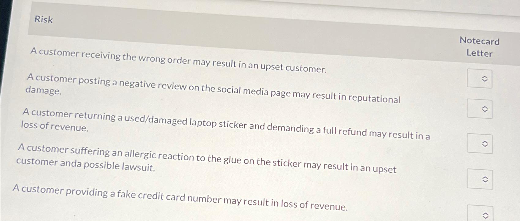 Solved RiskNotecardA customer receiving the wrong order may | Chegg.com