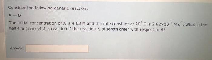 Solved Consider the following generic reaction: A - B The | Chegg.com