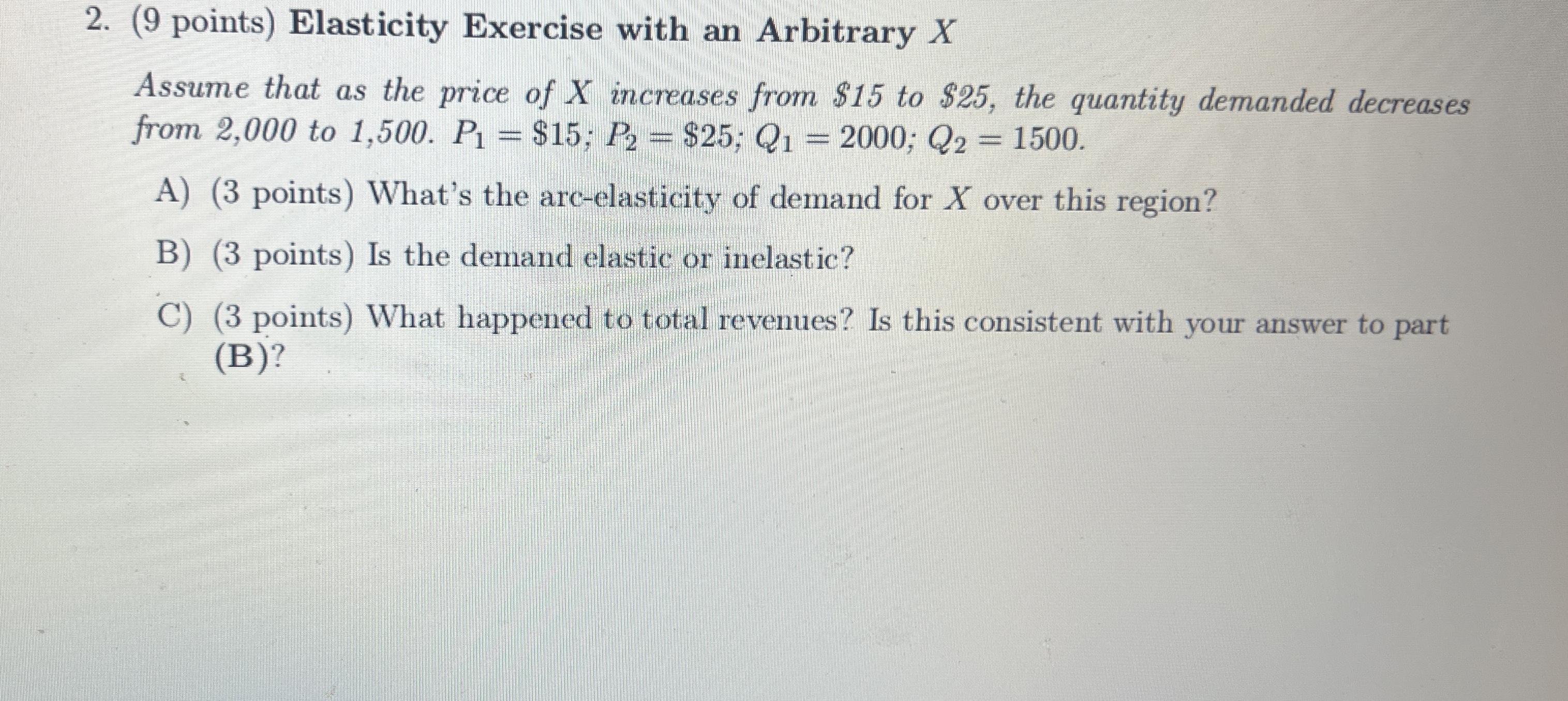 Solved (9 ﻿points) ﻿Elasticity Exercise with an Arbitrary | Chegg.com