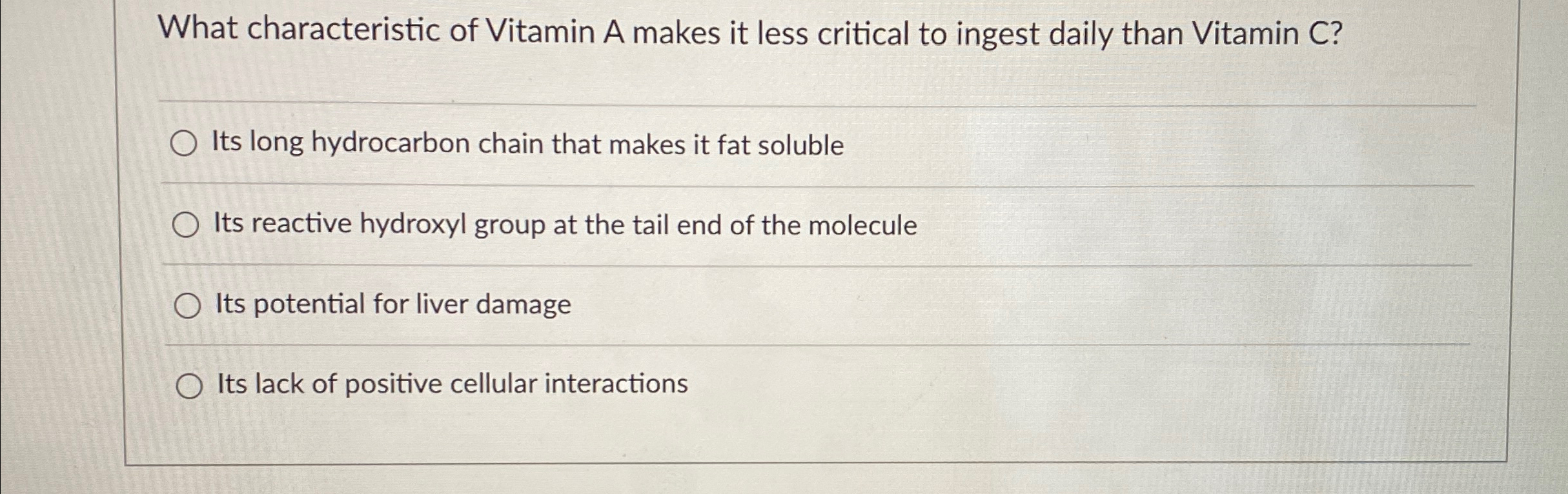 Solved What characteristic of Vitamin A makes it less | Chegg.com