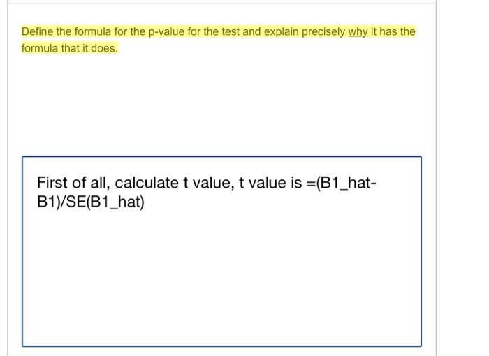 Solved Define the formula for the p-value for the test and | Chegg.com