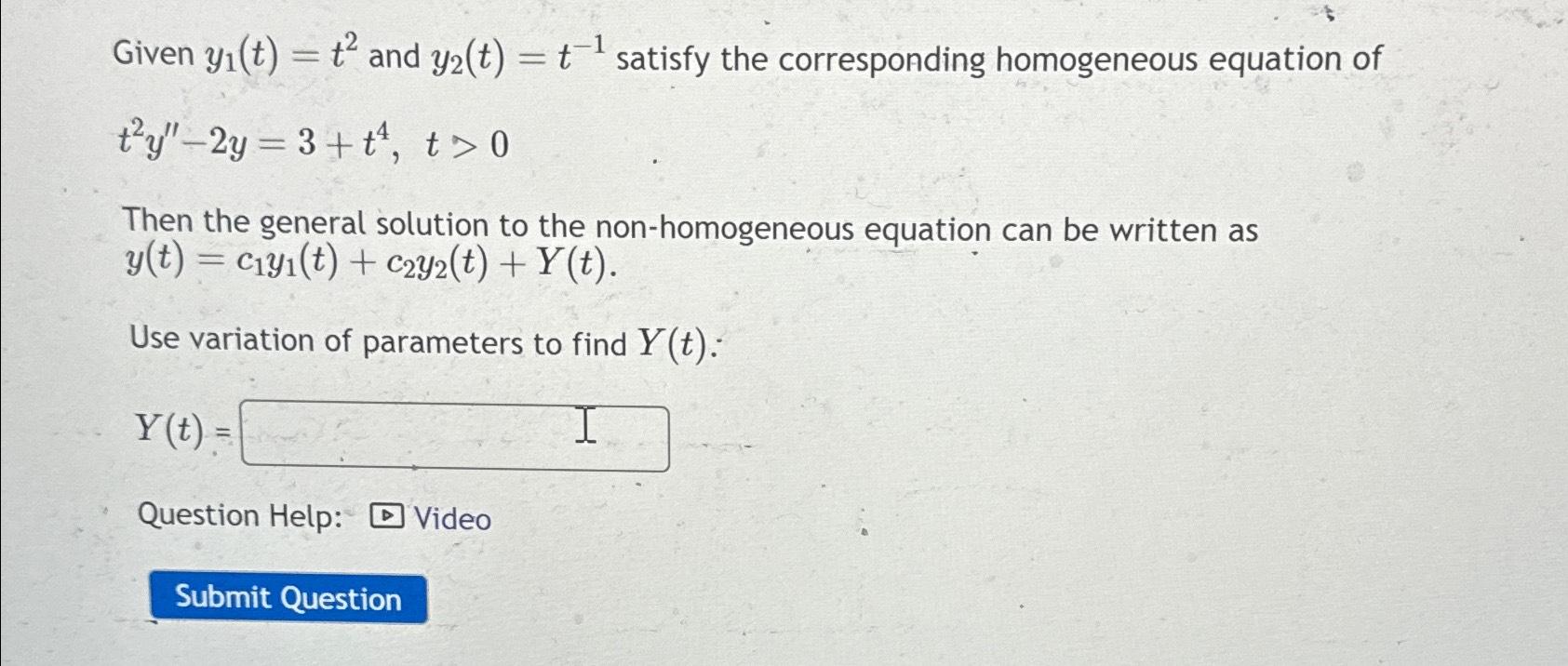Solved Given y1(t)=t2 ﻿and y2(t)=t-1 ﻿satisfy the | Chegg.com