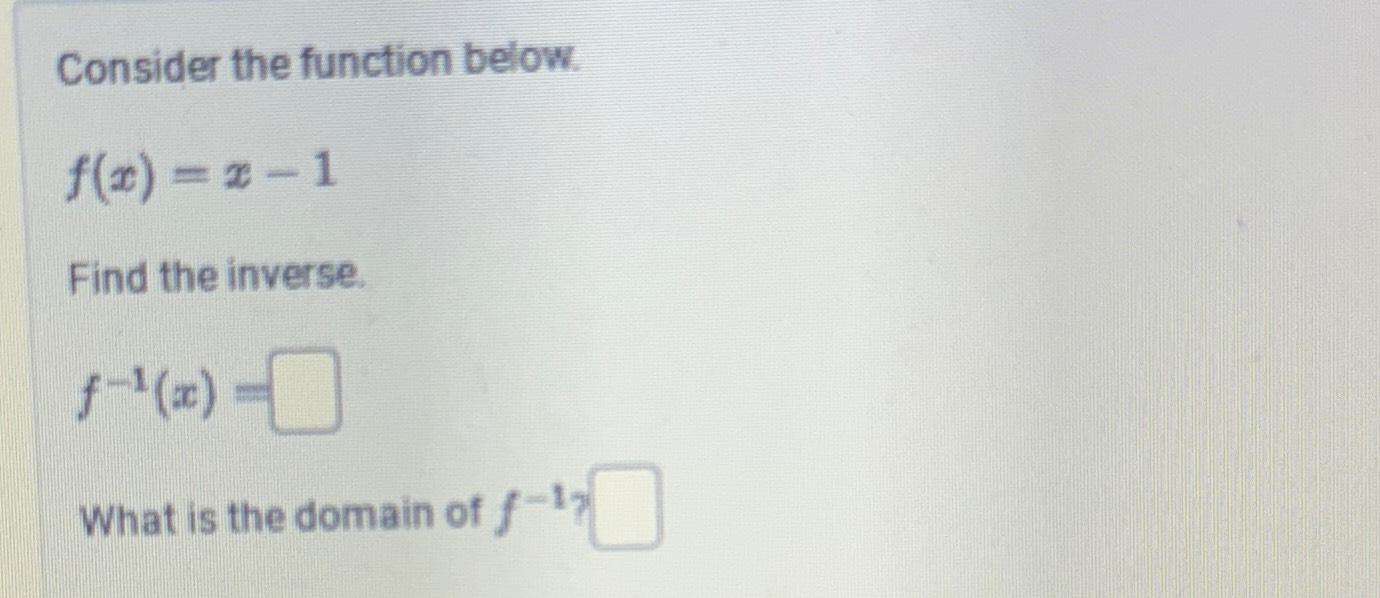Solved Consider the function below.f(x)=x-1Find the | Chegg.com