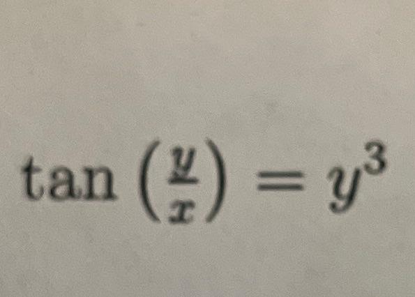 Solved tan(xy)=y3xy+yx=1 | Chegg.com