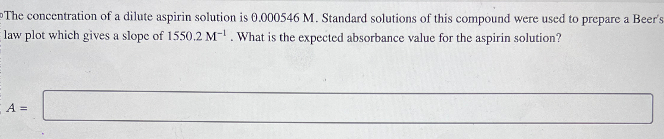 Solved The concentration of a dilute aspirin solution is | Chegg.com