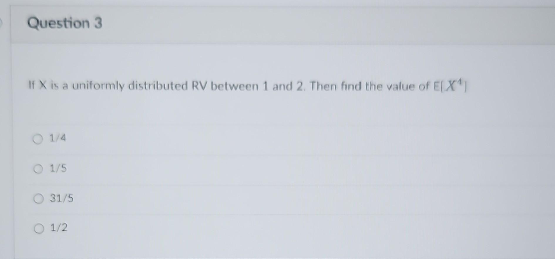 Solved If X is a uniformly distributed RV between 1 and 2 . | Chegg.com