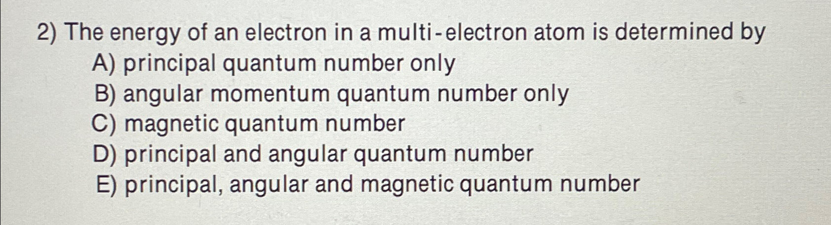 Solved The energy of an electron in a multi-electron atom is | Chegg.com