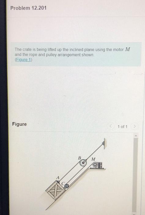 Solved The crate is being lifted up the inclined plane using | Chegg.com