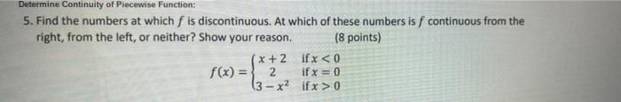 Solved Determine Continuity of Piecewise Function: 5. Find | Chegg.com