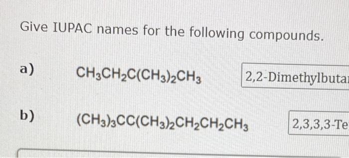 Solved Give IUPAC names for the following compounds. a) | Chegg.com