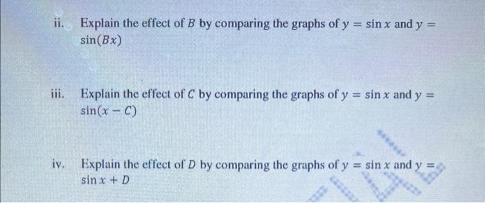 Solved 1. Explain how each constant, A,B,C, and D, affect | Chegg.com