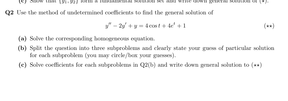 Solved Q2 ﻿Use the method of undetermined coefficients to | Chegg.com