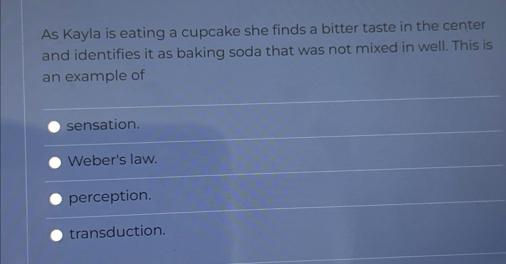 Solved As Kayla is eating a cupcake she finds a bitter taste | Chegg.com