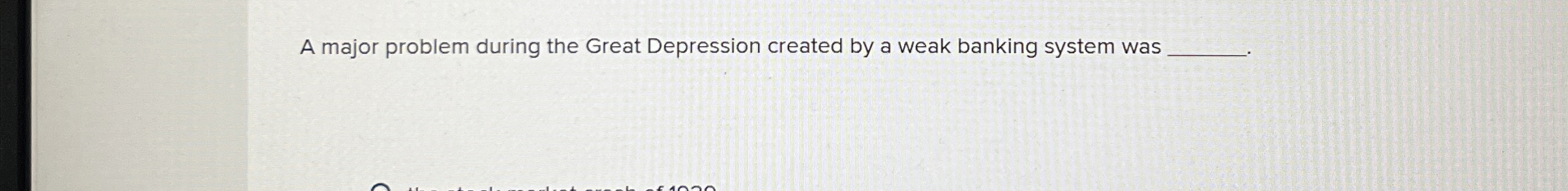 Solved A major problem during the Great Depression created | Chegg.com