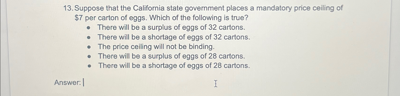 Solved Suppose that the California state government places a | Chegg.com