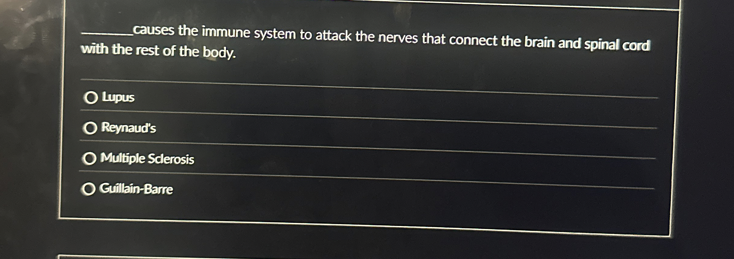 Solved causes the immune system to attack the nerves that | Chegg.com