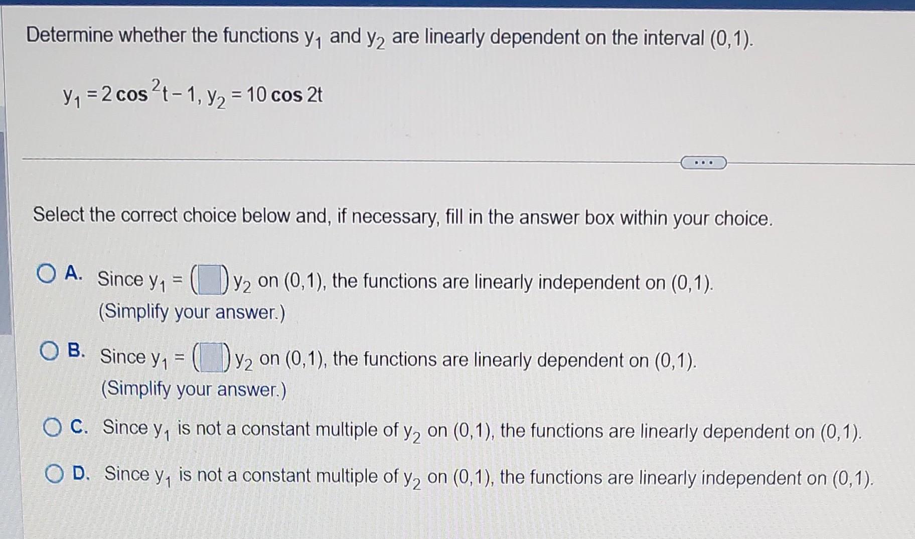 Solved Determine whether the functions y1 and y2 are | Chegg.com