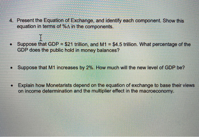 Solved 4. Present the Equation of Exchange, and identify | Chegg.com