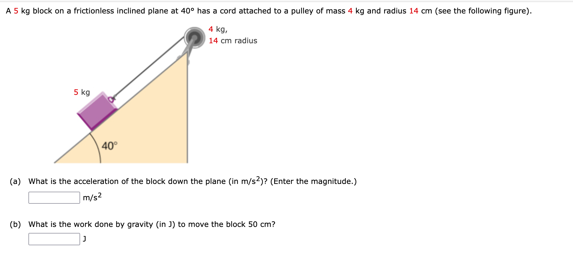 Solved A 5kg ﻿block on a frictionless inclined plane at 40° | Chegg.com