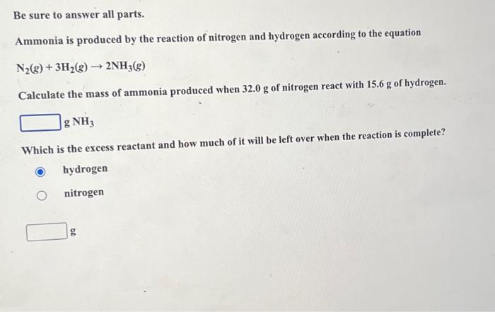 Solved Be sure to answer all parts. Ammonia is produced by | Chegg.com