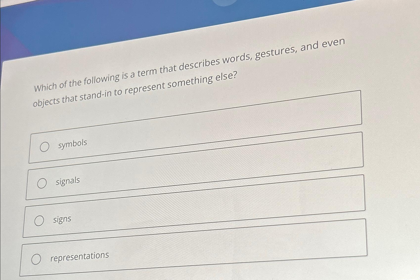 Solved Which of the following is a term that describes | Chegg.com