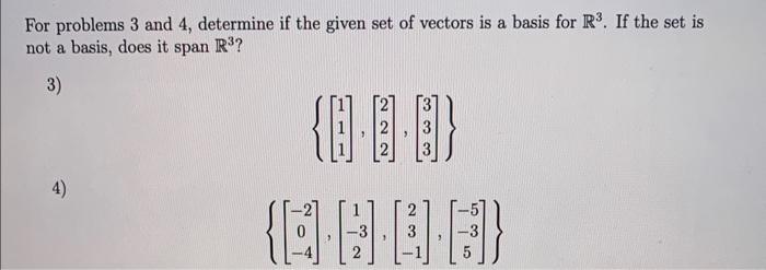Solved For Problems 3 And 4 Determine If The Given Set Of