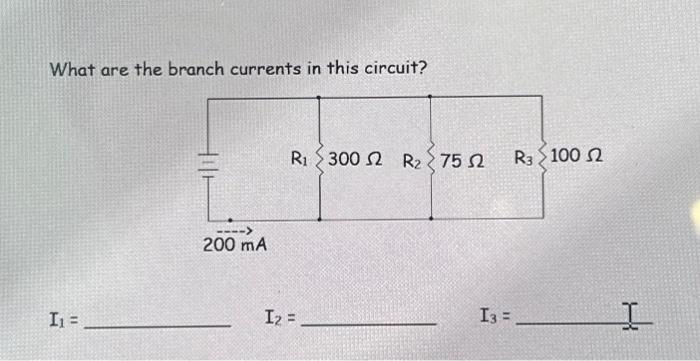 Solved What are the branch currents in this circuit? I1= I2= | Chegg.com
