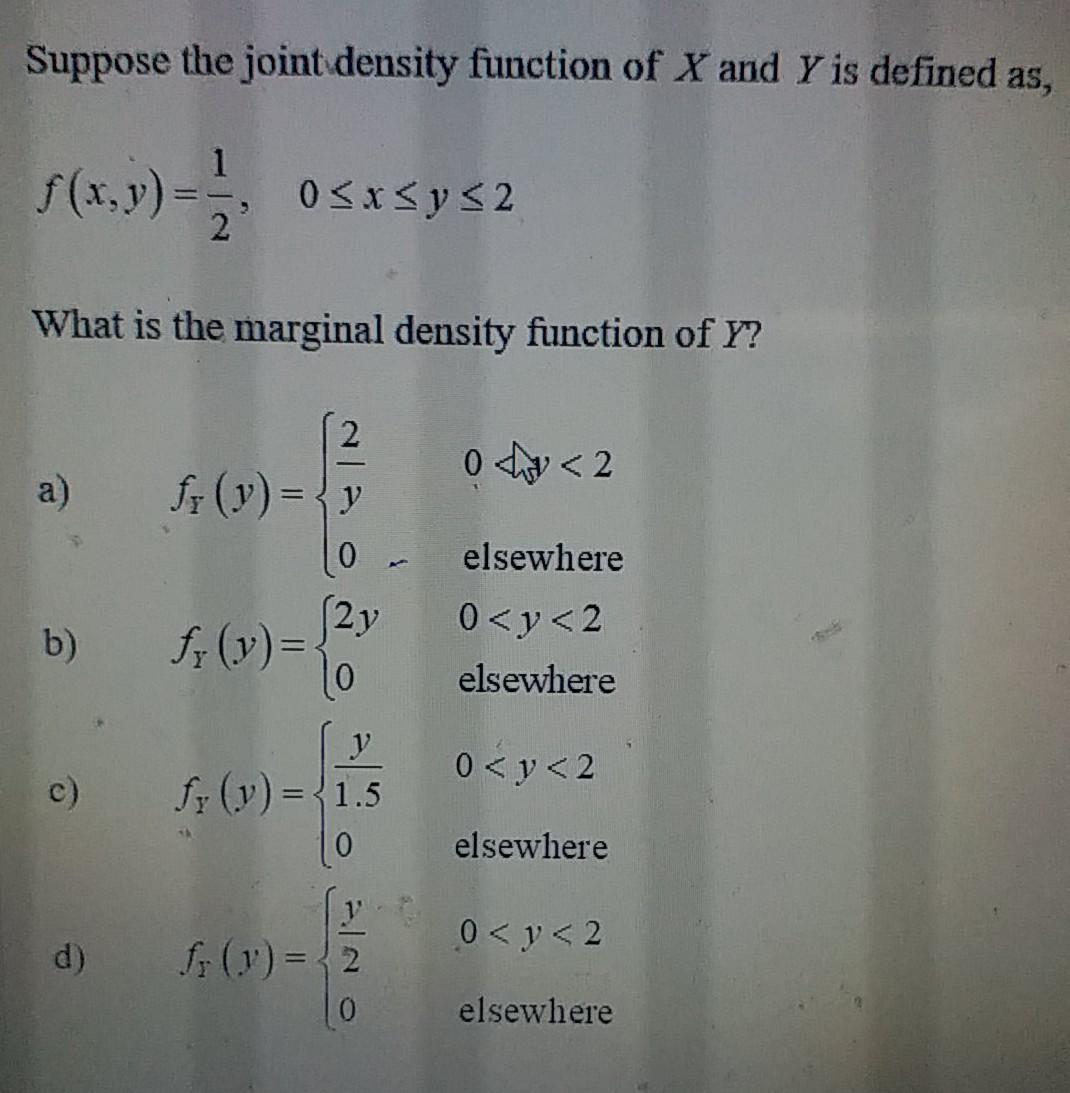 Solved Suppose the joint density function of X and Y is | Chegg.com