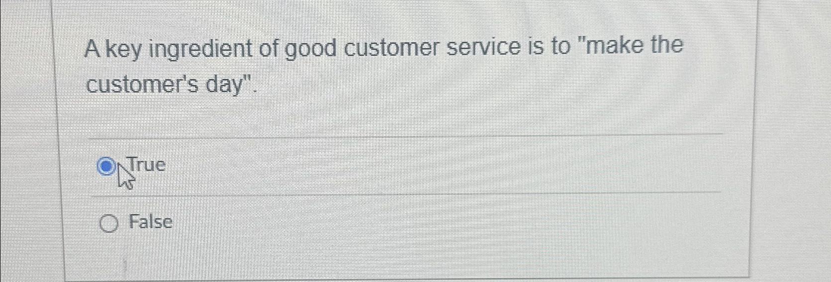 Solved A key ingredient of good customer service is to "make | Chegg.com
