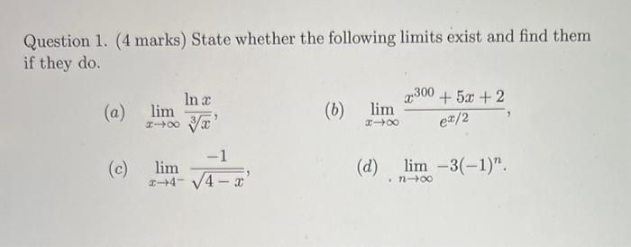 Solved Question 1. (4 marks) State whether the following | Chegg.com