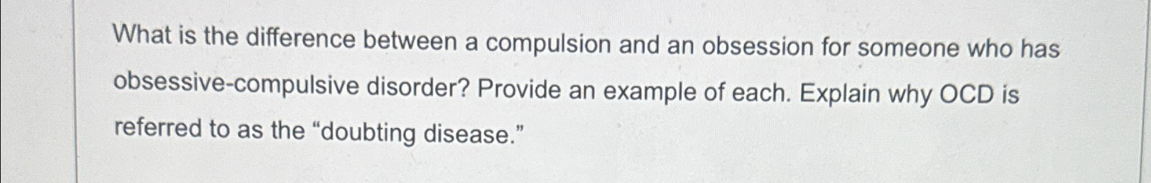 Solved What is the difference between a compulsion and an | Chegg.com