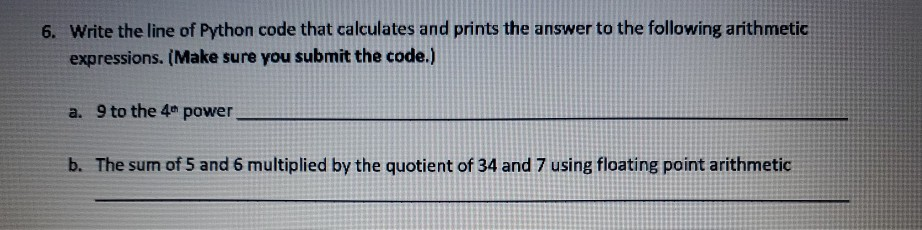 Solved 6. Write the line of Python code that calculates and | Chegg.com