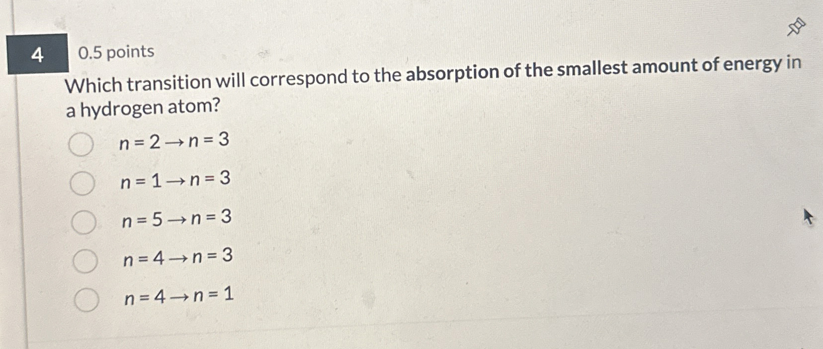 Solved 40.5 ﻿pointsWhich transition will correspond to the | Chegg.com