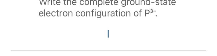 Solved Write the complete ground-state electron | Chegg.com
