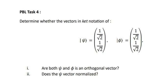 Solved PBL Task 4 ﻿:Determine whether the vectors in ket | Chegg.com